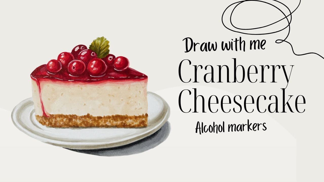 Draw With Me: Cranberry Cheesecake \ Realistic Food Illustration - YouTube