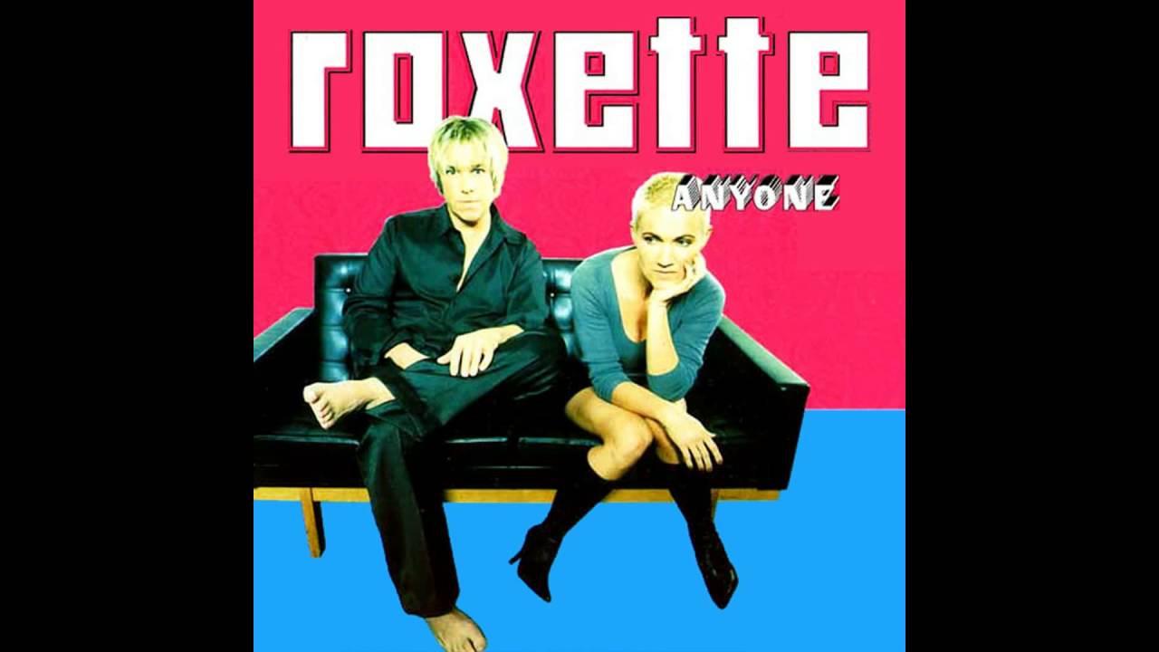 Roxette - Anyone | Singles #35/54 - YouTube