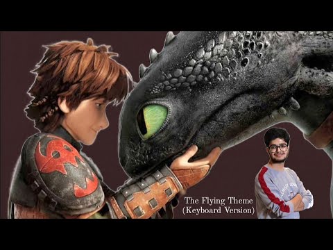 The Flying Theme - Keyboard Version | John Powell | How To Train Your ...