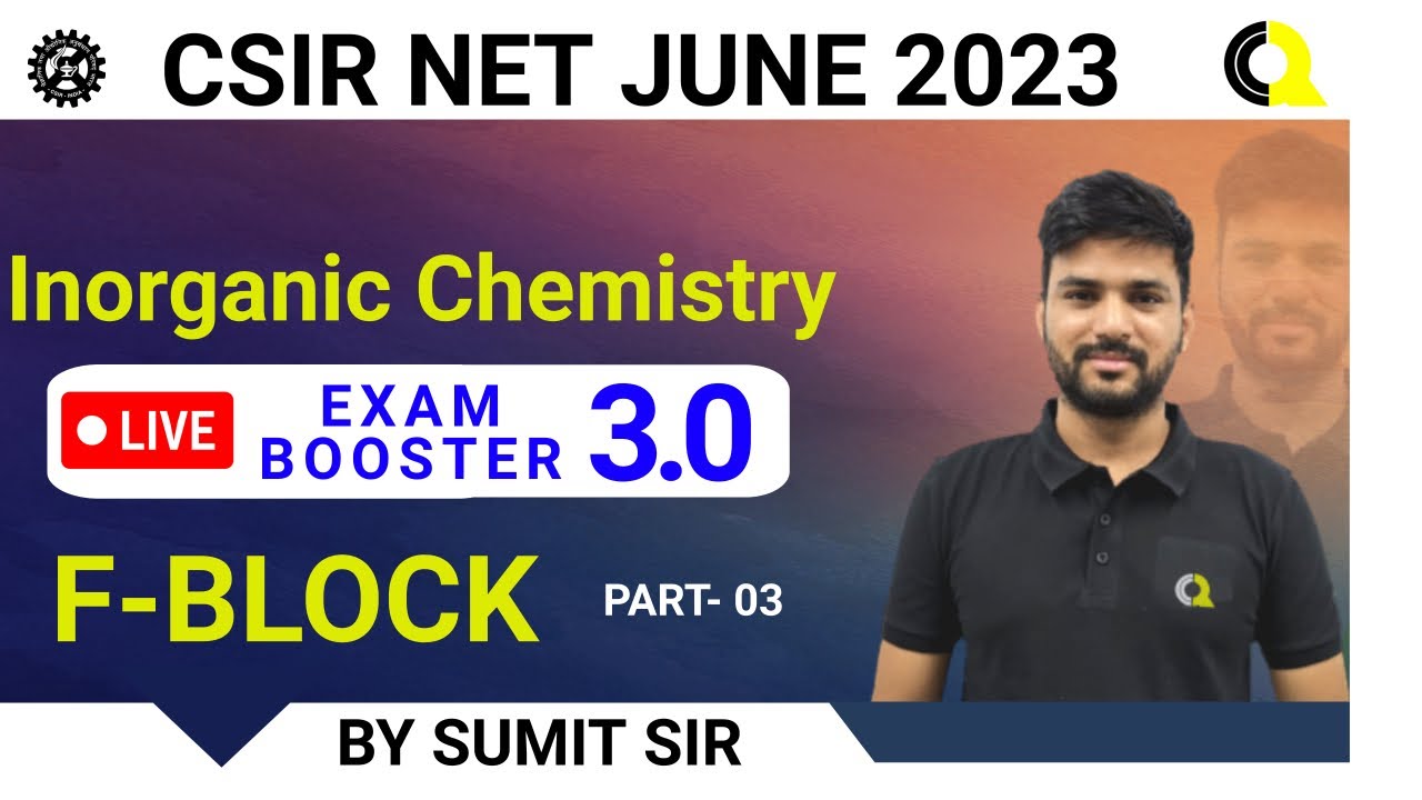 F-Block | Exam Booster 3.0 | CSIR NET | IIT GATE | Quanta Chemistry ...