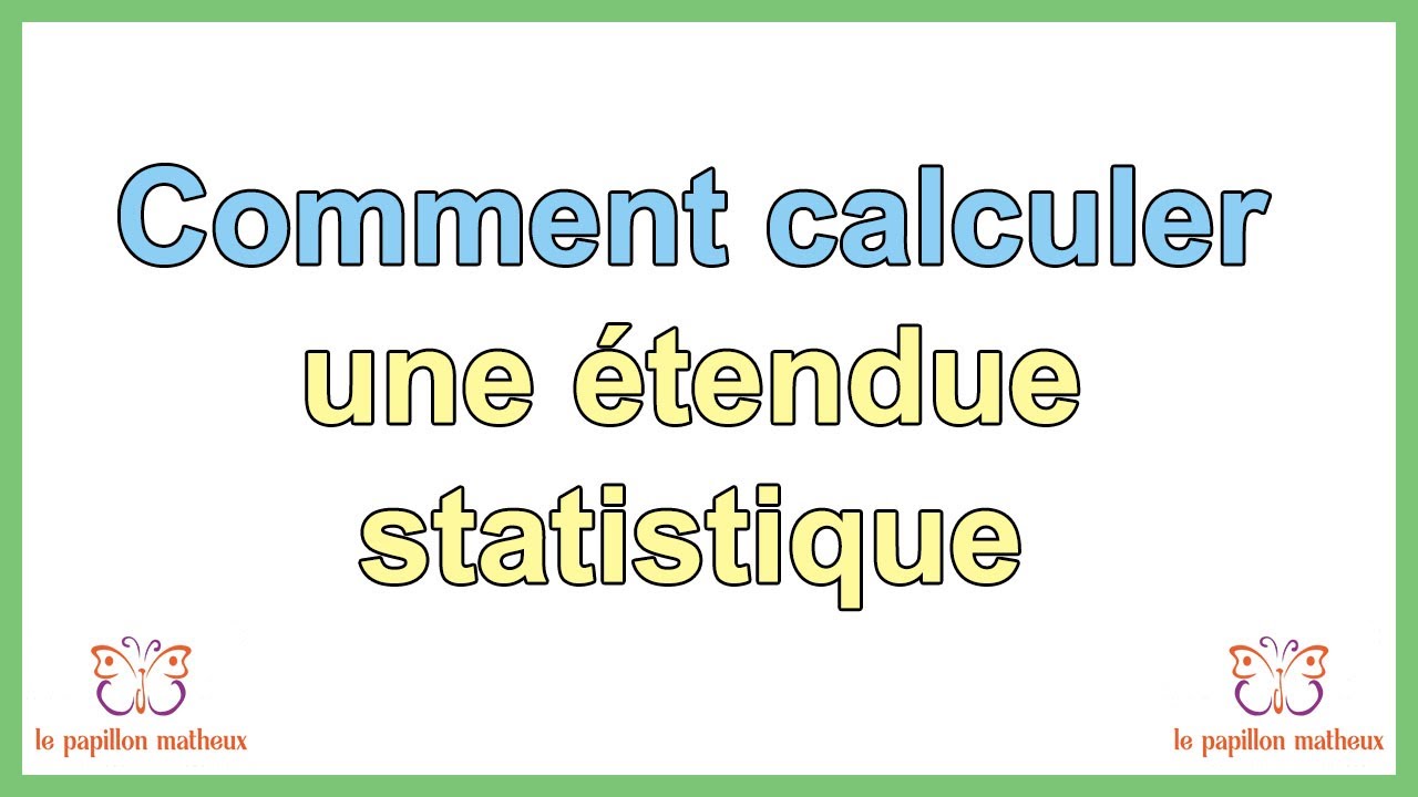 Comment calculer une étendue statistique - YouTube