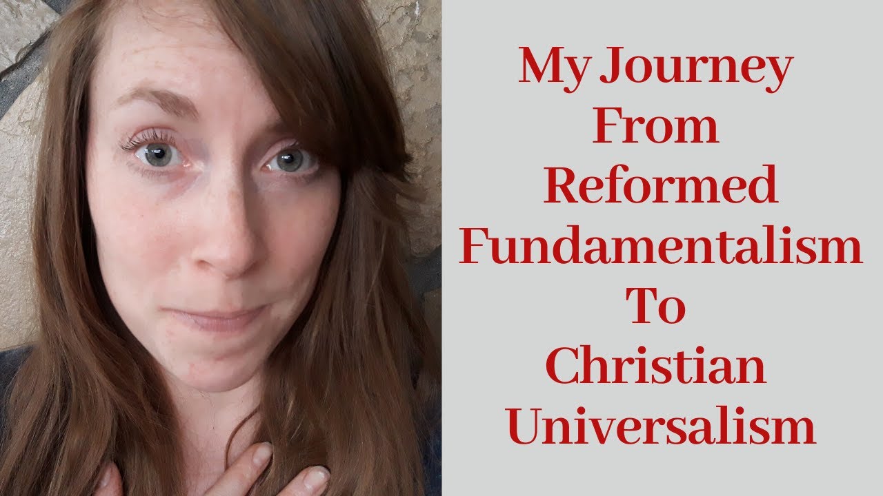 My Journey to Christian Universalism - YouTube