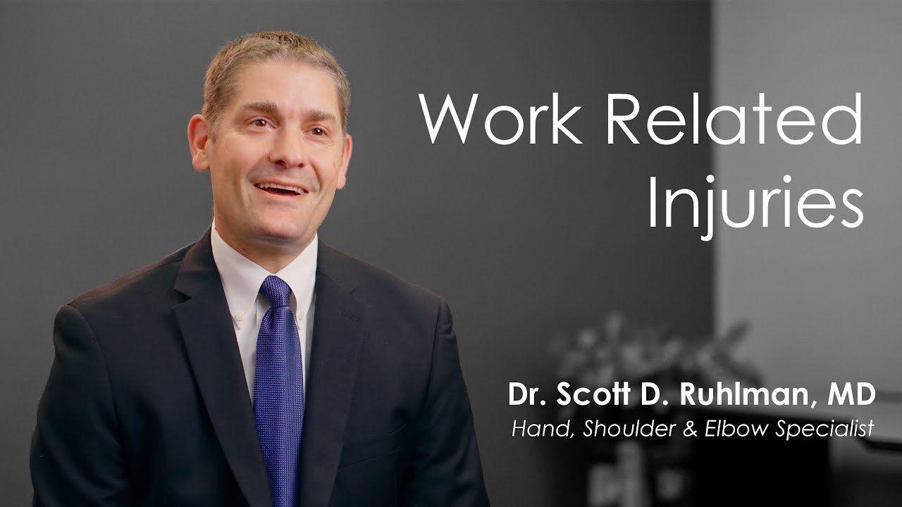 Understanding Workplace Injuries and Treatments | Dr. Scott D. Ruhlman ...