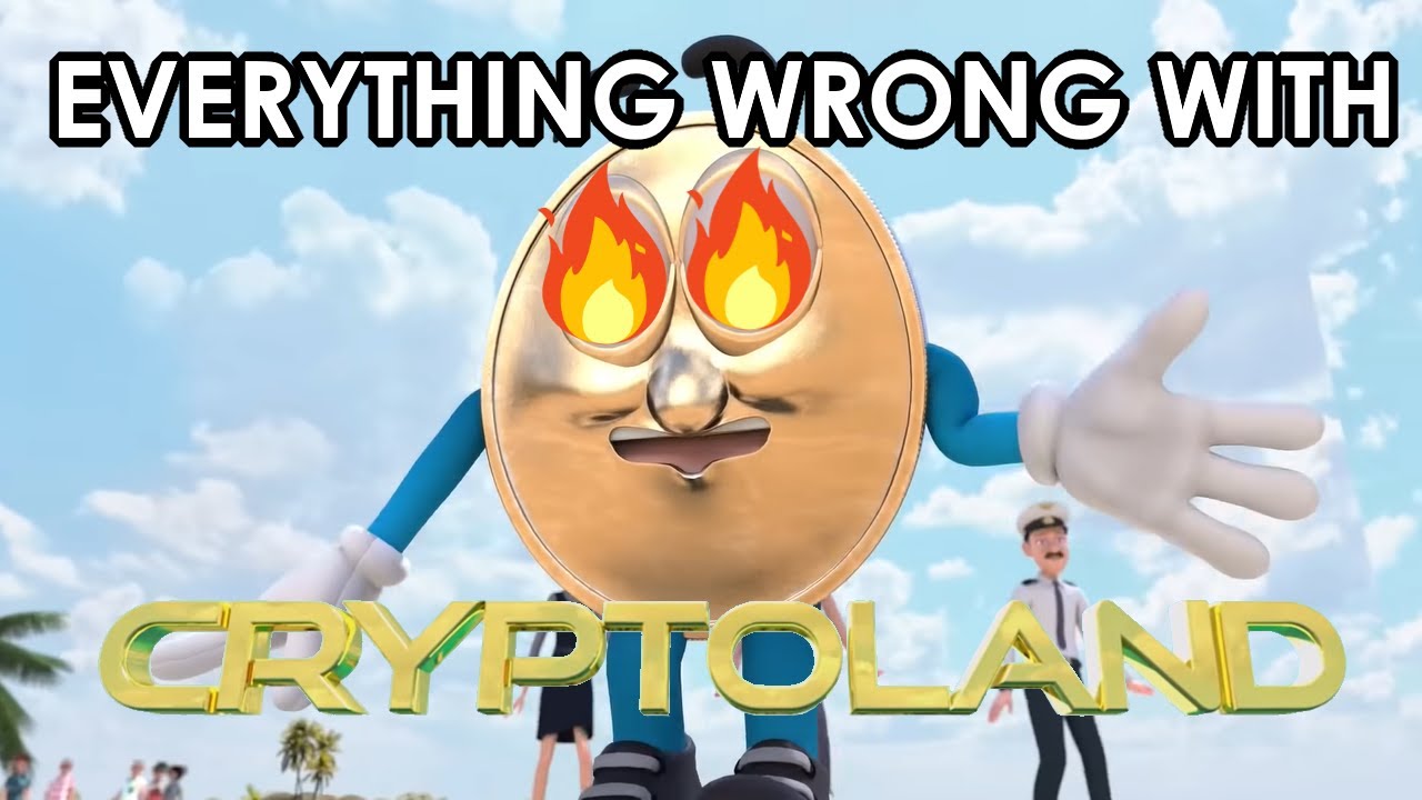 Everything wrong with Cryptoland in 12 minutes or less - YouTube