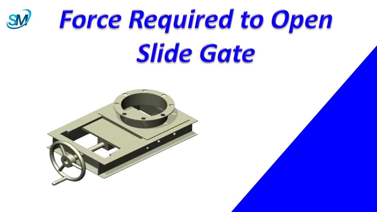 Slide Gate | Force Required to Open Slide Gate | Bulk Material Handling ...