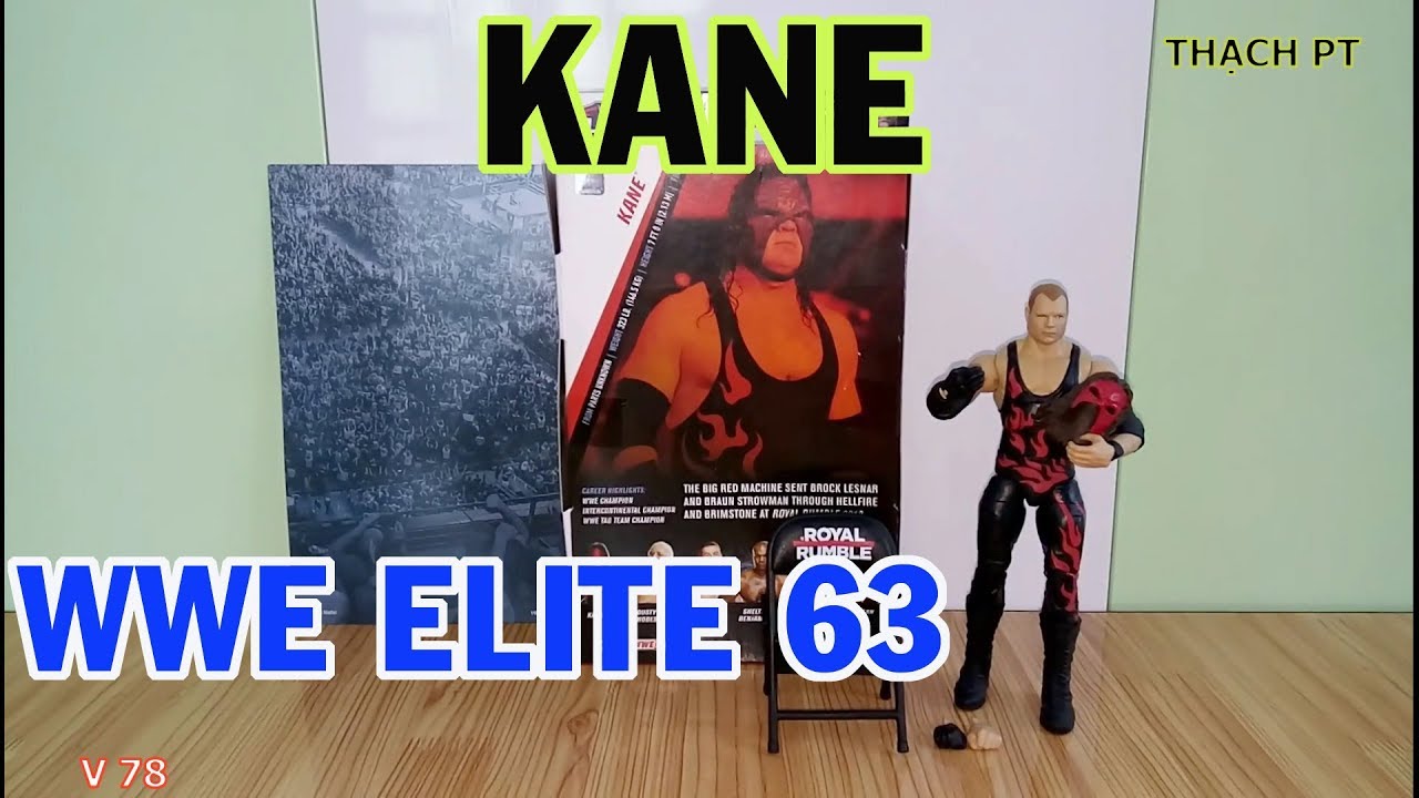THẠCH PT - REVIEW MÔ HÌNH WWE KANE - ELITE 63 ACTION FIGURE - YouTube