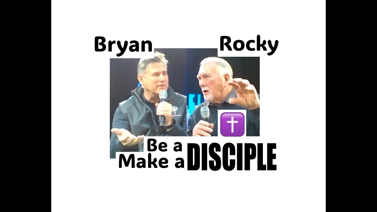 Be a disciple. Make a disciple. Rocky Fleming & Bryan Craig share the ...