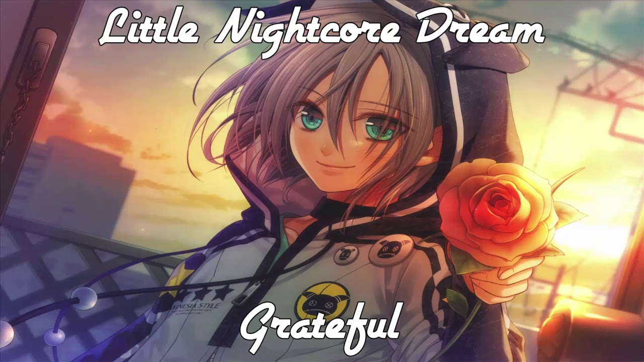 Nightcore - Grateful - YouTube