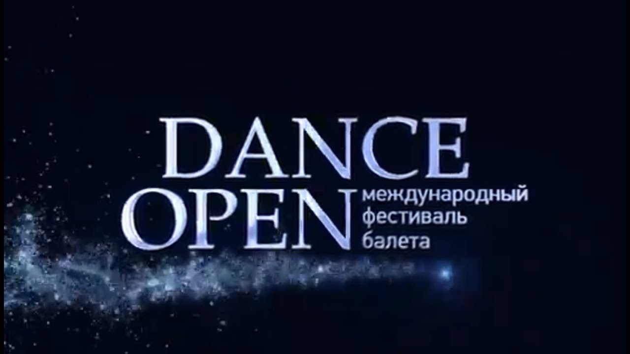DANCE OPEN, International Ballet Festival, St. Petersburg, Gala 2020 ...