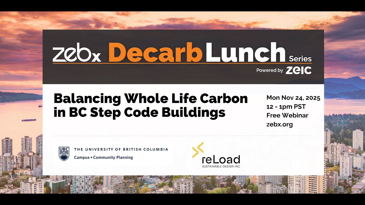 Nov 2025 Decarb Lunch: Balancing Whole Life Carbon in BC Step Code ...