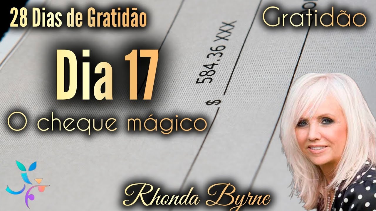 A Magia da Gratidão | Dia 17 | O Cheque Mágico | 28 dias de gratidão ...