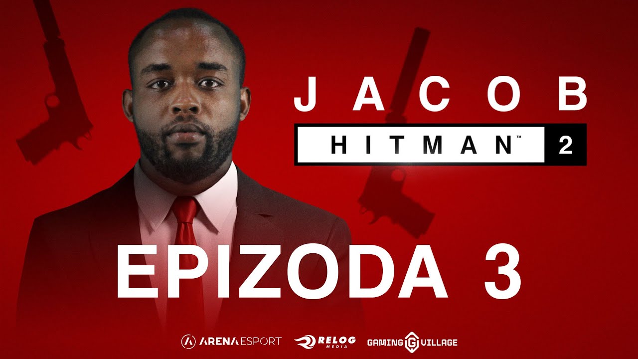Jacob | HITMAN 2 - Epizoda 3 - YouTube