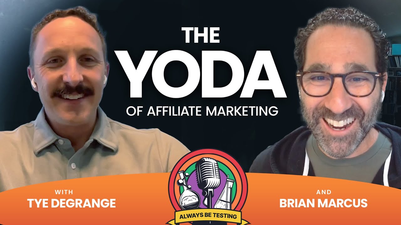 #13 The "Yoda" of Affiliate Marketing | Brian Marcus - YouTube