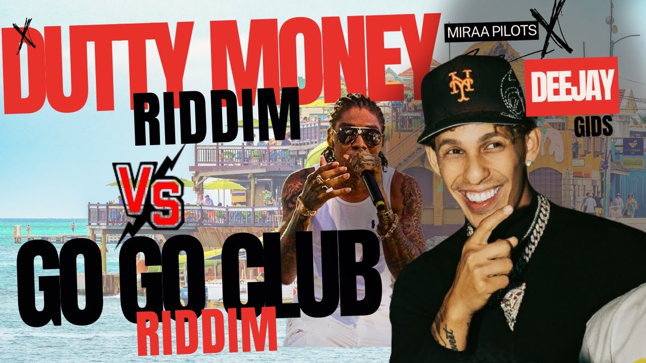 Dutty Money vs Go Go Club Riddim Mix: A Dancehall Showdown! 🔥# ...
