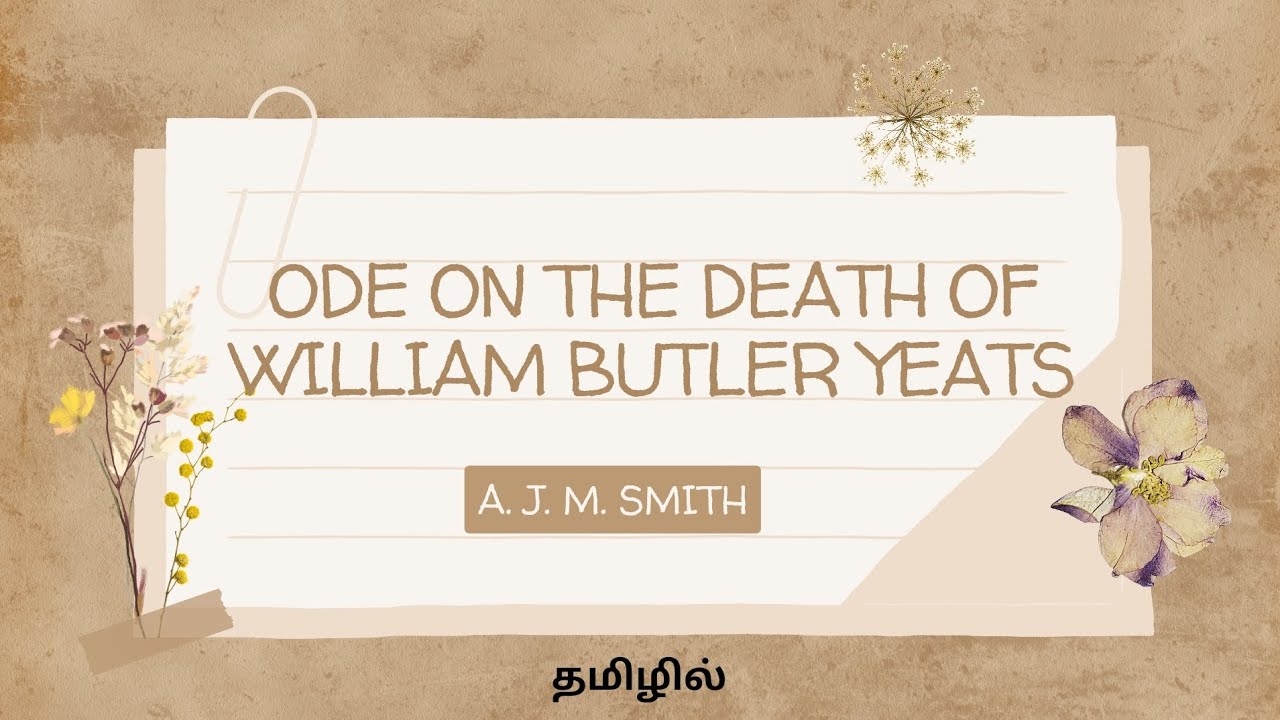 Ode on the death of W. B. Yeats by A. J. M. Smith (Tamil) | Anthology ...