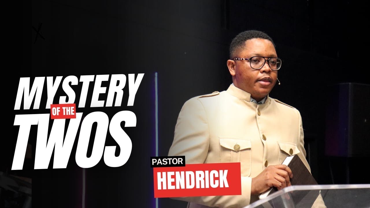 THE MYSTERY OF TWO’S (THE DUALITY) WITH PASTOR HENDRICKS 21.06.2025 ...
