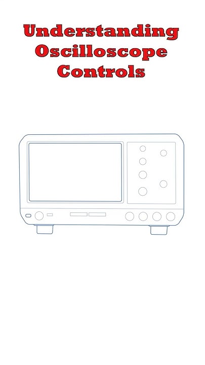Understanding Oscilloscope Controls: A Scope Controls 101 - YouTube