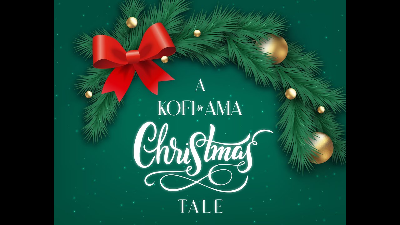 A Kofi and Ama Christmas tale - YouTube