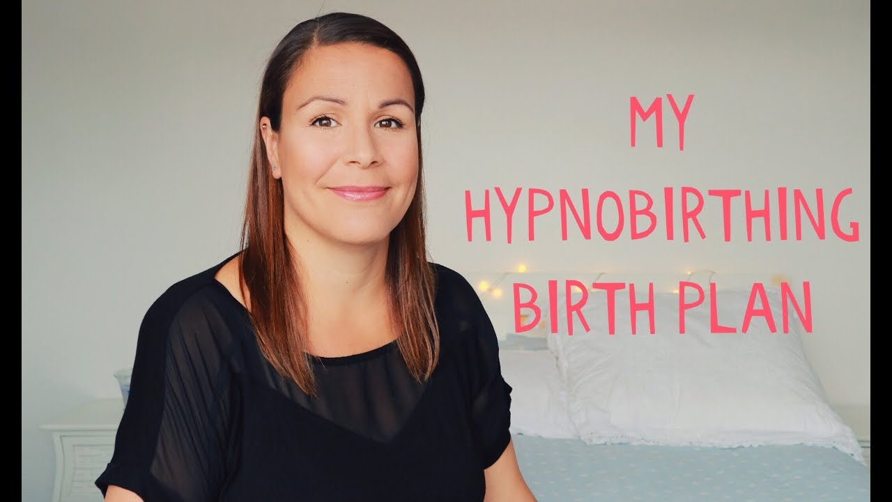 HYPNOBIRTHING BIRTH PLAN - YouTube