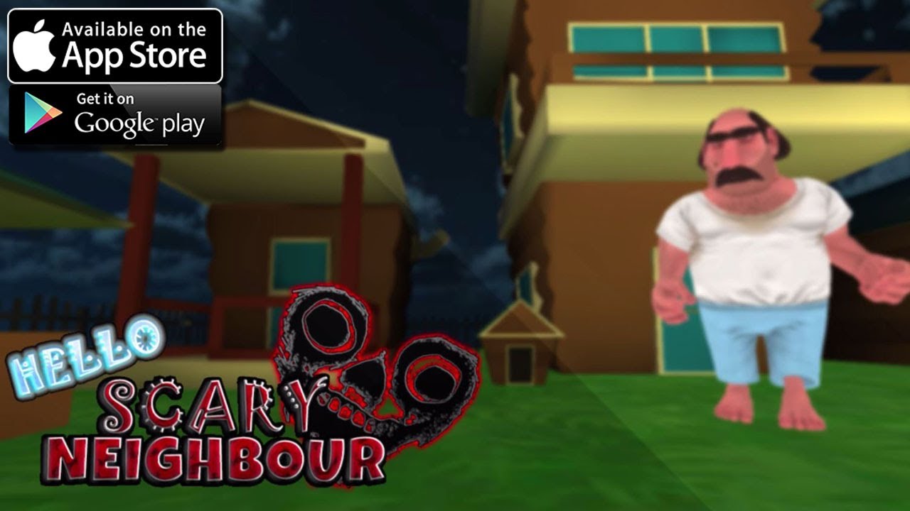 HELLO SCARY ANGRY NEIGHBOR 3D GAMEPLAY - IOS / ANDROID - YouTube