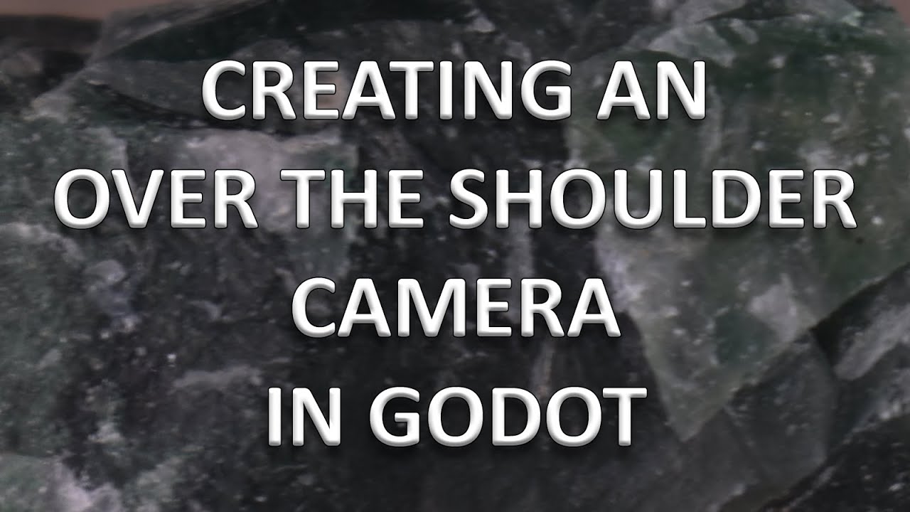 Godot: setting up an over the shoulder camera - YouTube