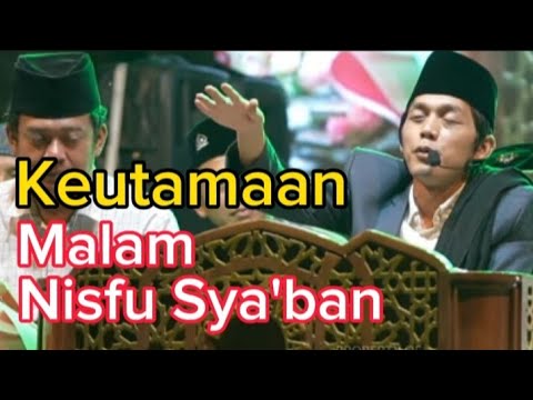 Keistimewaan Malam Nisfu Sya'ban | Pengajian Gus Iqdam - YouTube