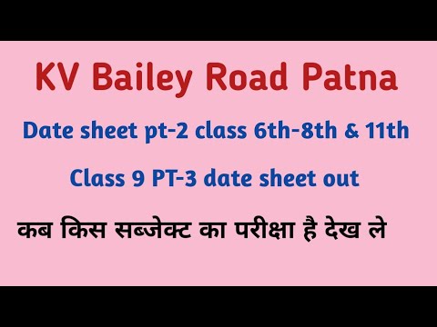 kV Bailey road Patna PT-2 date sheet||class 9 kvs PT-3 date sheet|| kvs ...