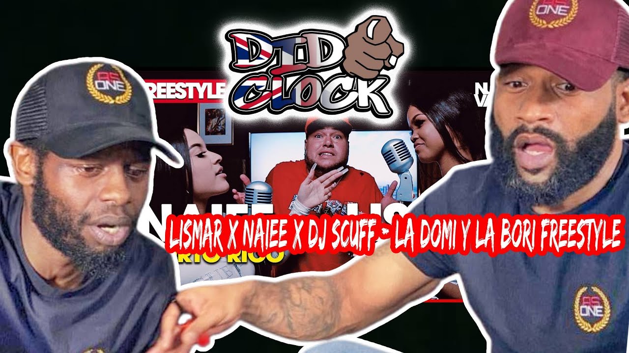 LISMAR x NAIEE x DJ SCUFF - LA DOMI Y LA BORI FREESTYLE [REACTION ...