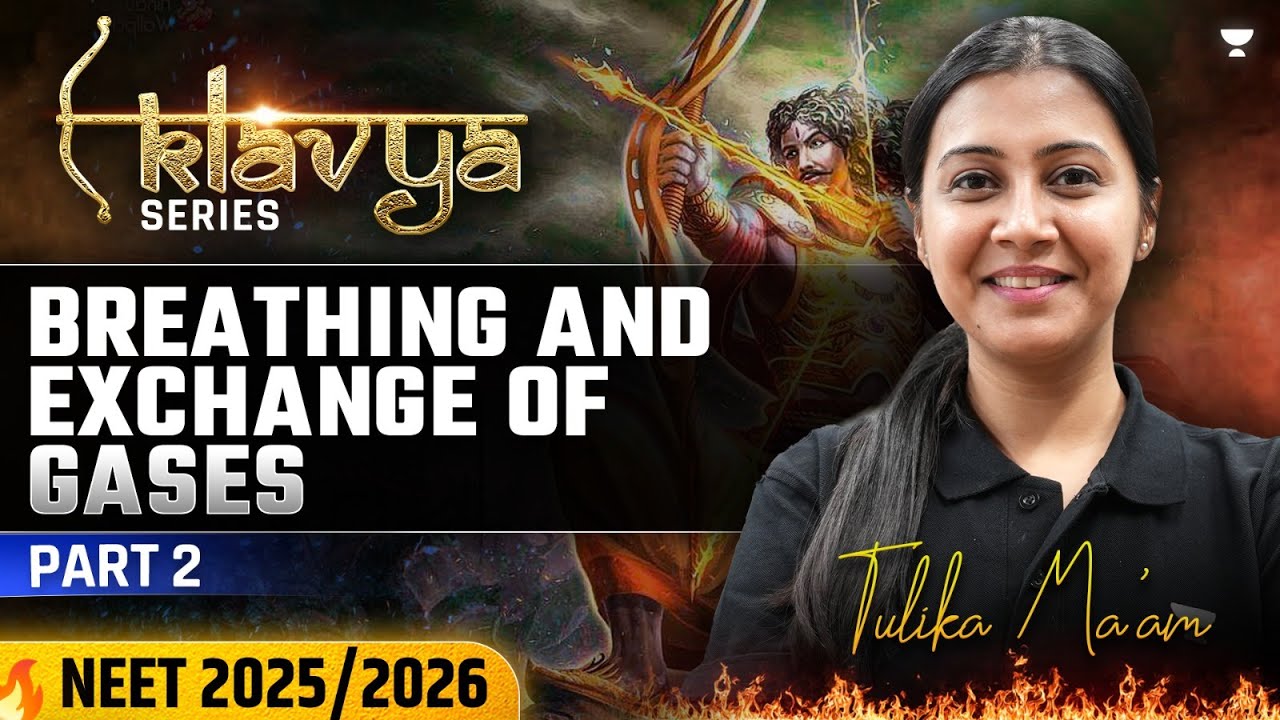 Breathing and Exchange of Gases | Part-2 | NEET Biology | NEET 2025 ...