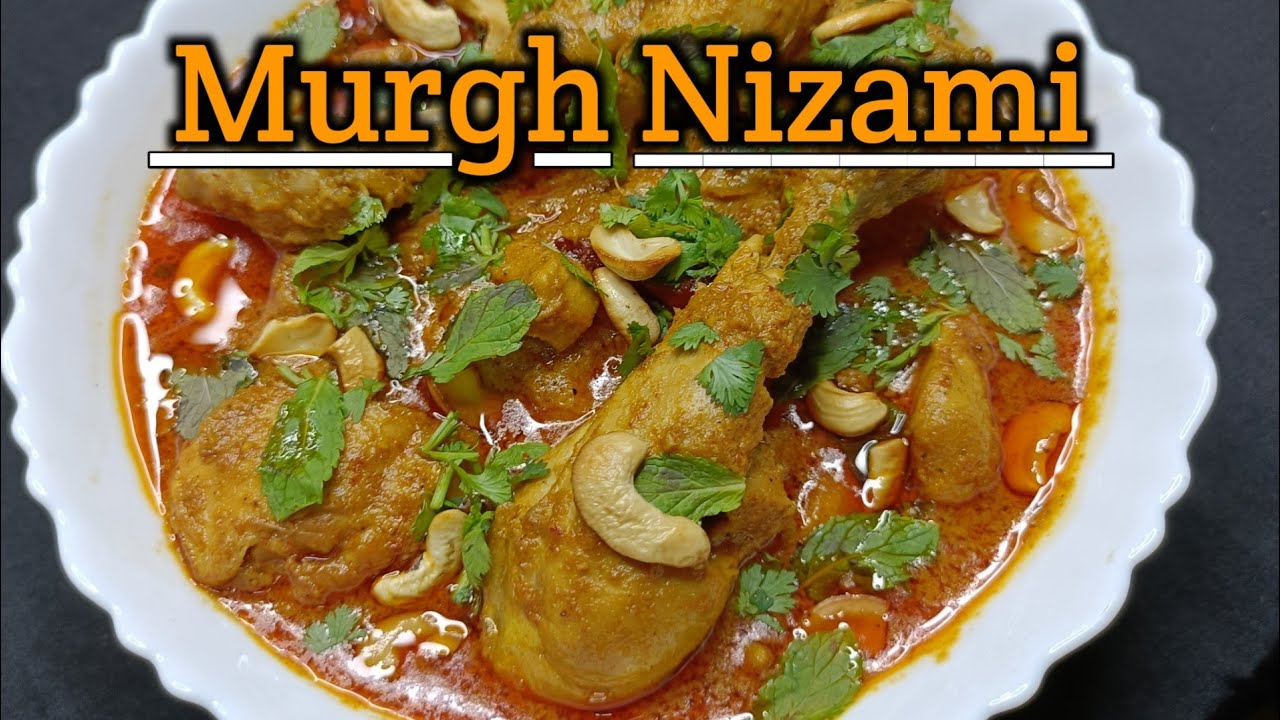 Murgh Nizami / मुर्ग निज़ामी। Authentic Murgh Nizami real taste of ...