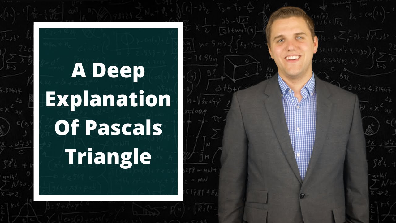 A Deep Explanation Of Pascals Triangle - YouTube