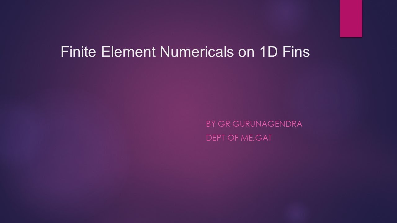 Finite element numericals on 1D fins - YouTube