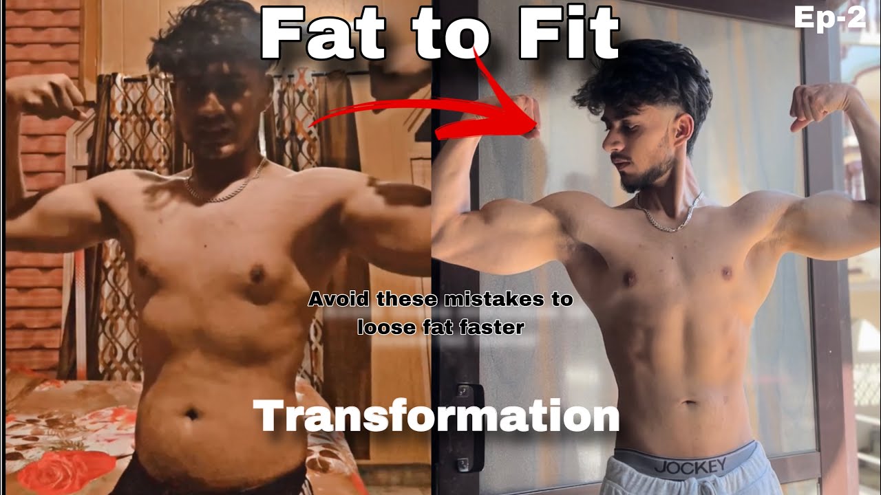 Ep-2 Fat to Fit Transformation | how i lost 20 kgs? | how i lost belly ...