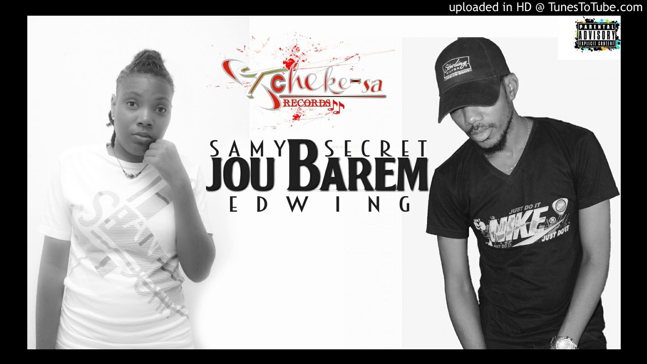 Samy Secret feat. Edwing Jou Barem prod by Tchekesa Records - YouTube