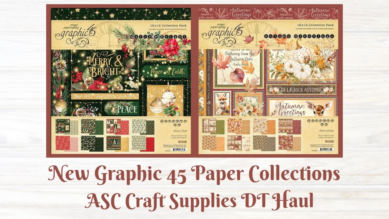 New Graphic 45 Paper Collections ASC Craft Supplies DT Haul - YouTube