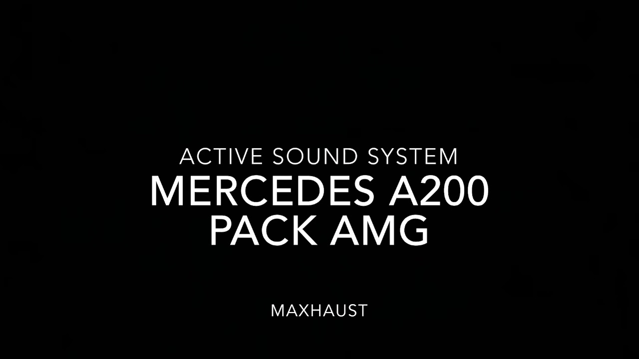 Active Sound System Maxhaust sur Mercedes A200 AMG by Config CAR - YouTube