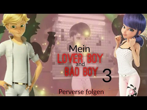 Mein Lover boy&Bad boy3# |Perverse Staffel|