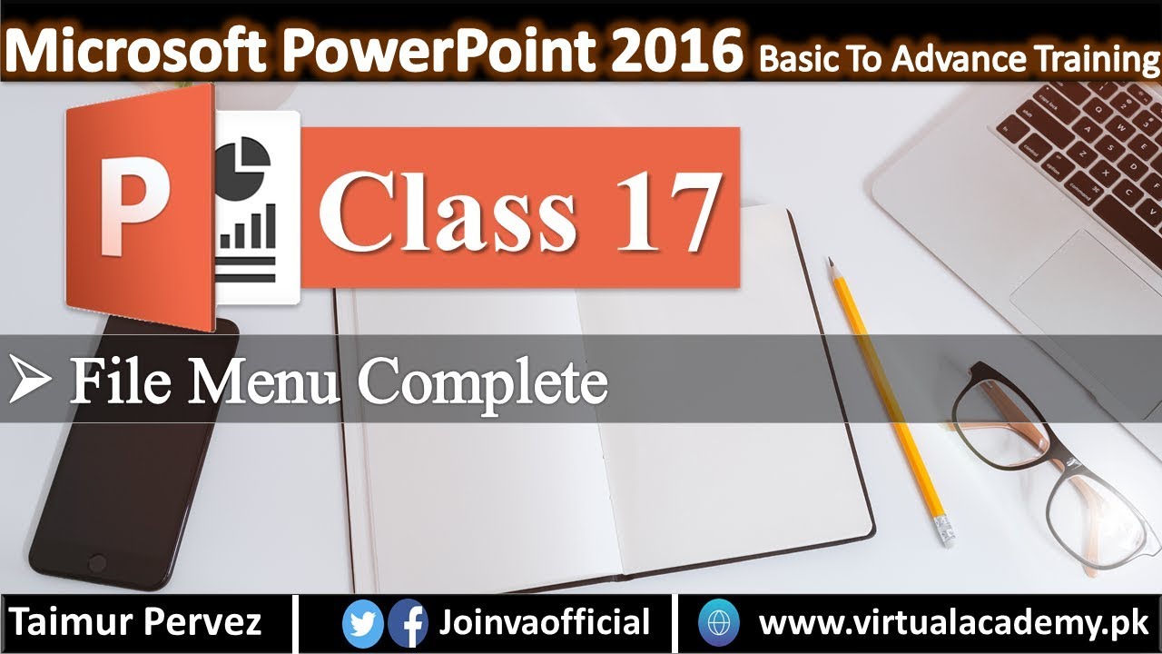 Microsoft PowerPoint Complete Video Tutorials | File Menu Complete. 17 ...