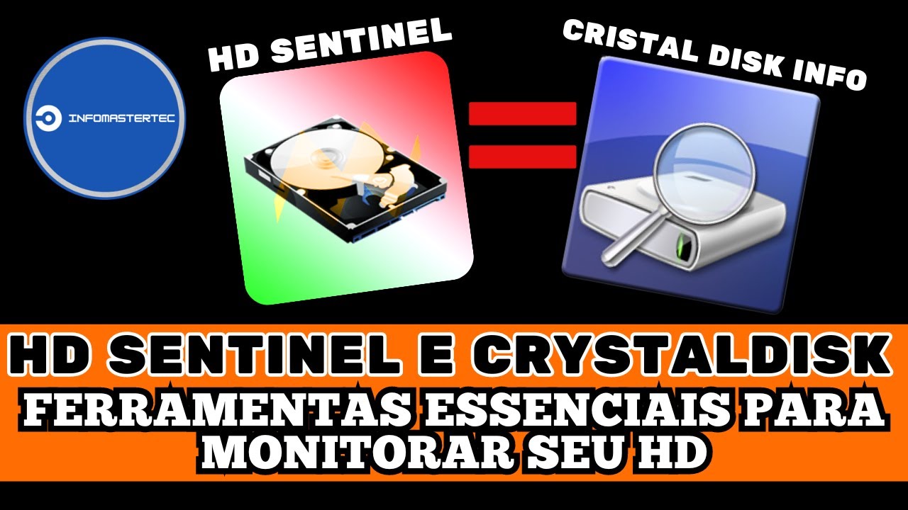 HD Sentinel e CrystalDisk Info: Como Monitorar a Saúde do Seu HD com ...
