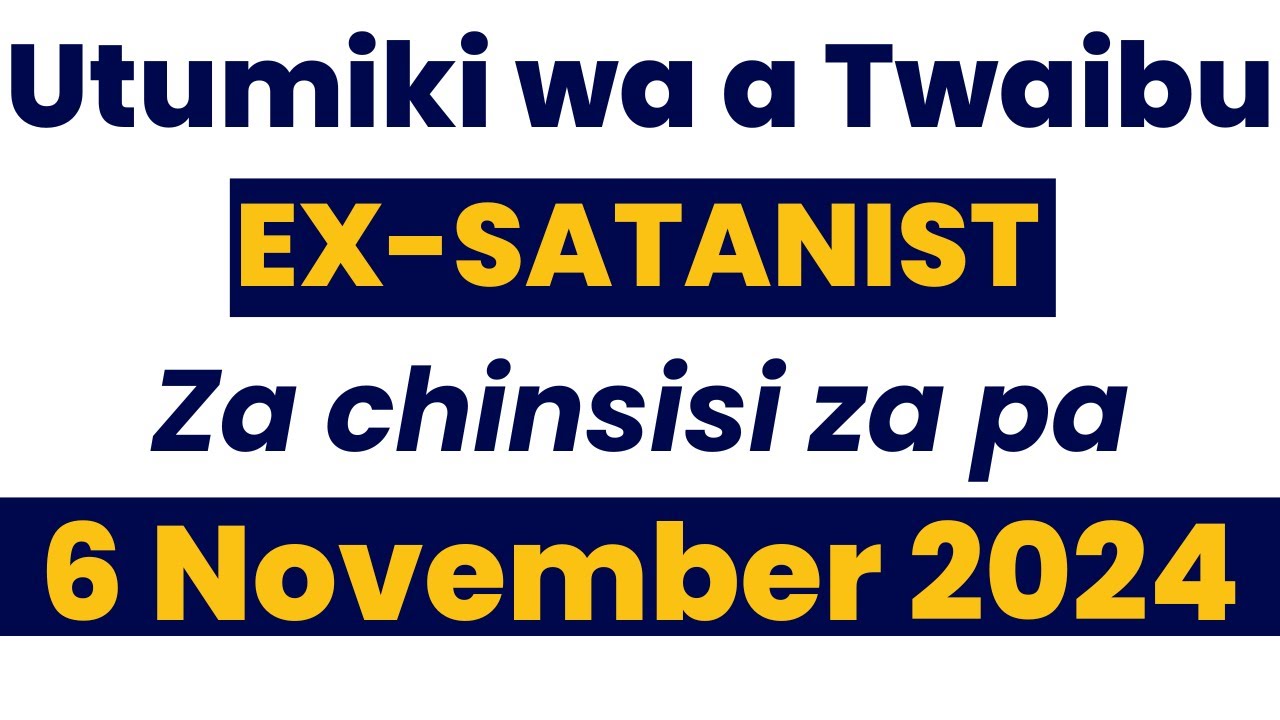 Utumiki wa a Twaibu - Kufotokoza zochitika pa 6 NOVEMBER 2024 - YouTube
