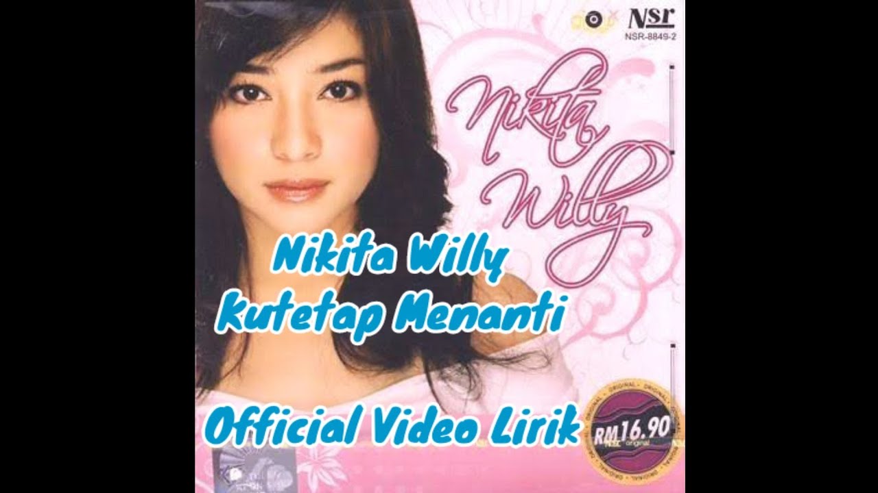 Nikita Willy - Kutetap Menanti (Video Lirik) - YouTube