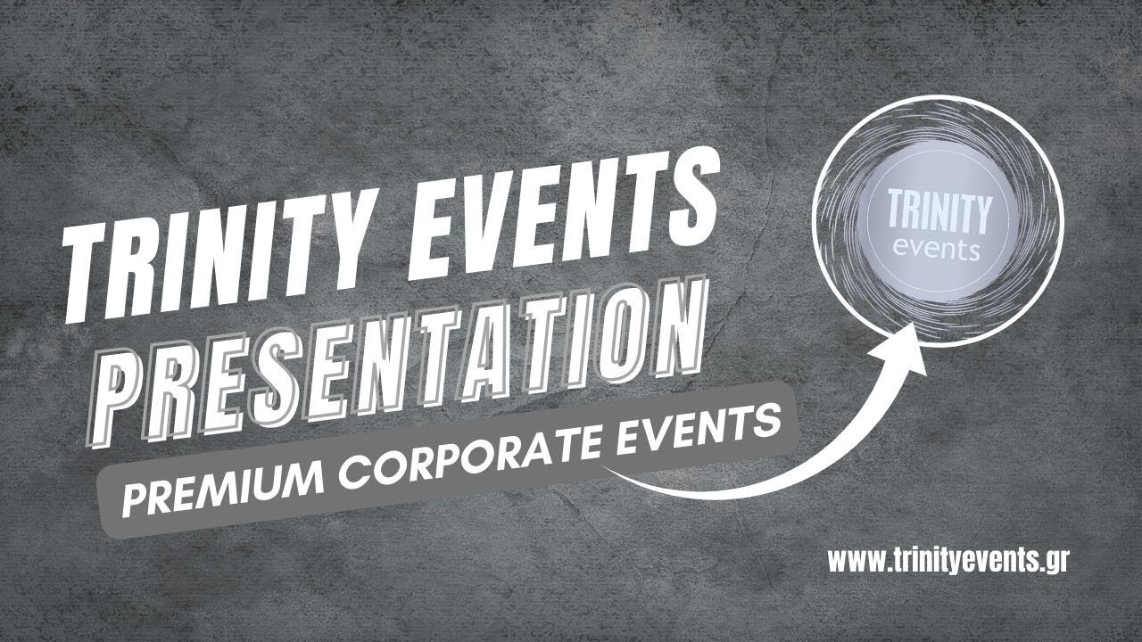 TRINITY EVENTS | PREMIUM CORPORATE EVENTS - YouTube