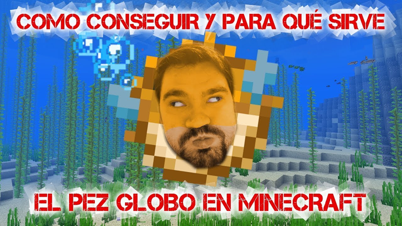 🎣 Cómo CONSEGUIR y para qué sirve el PEZ GLOBO en MINECRAFT ⛏ (a partir ...