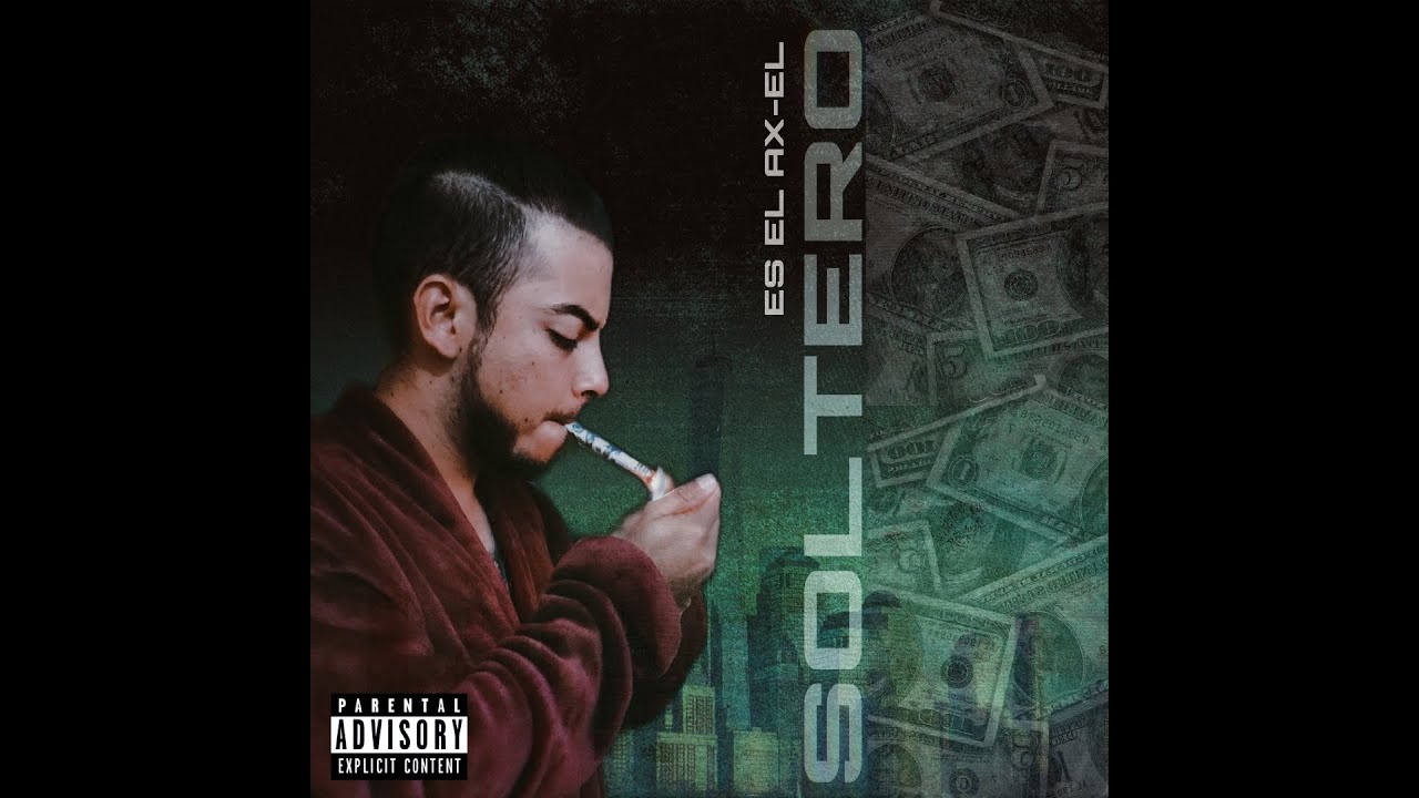 Soltero (letra) - Ax-el - YouTube