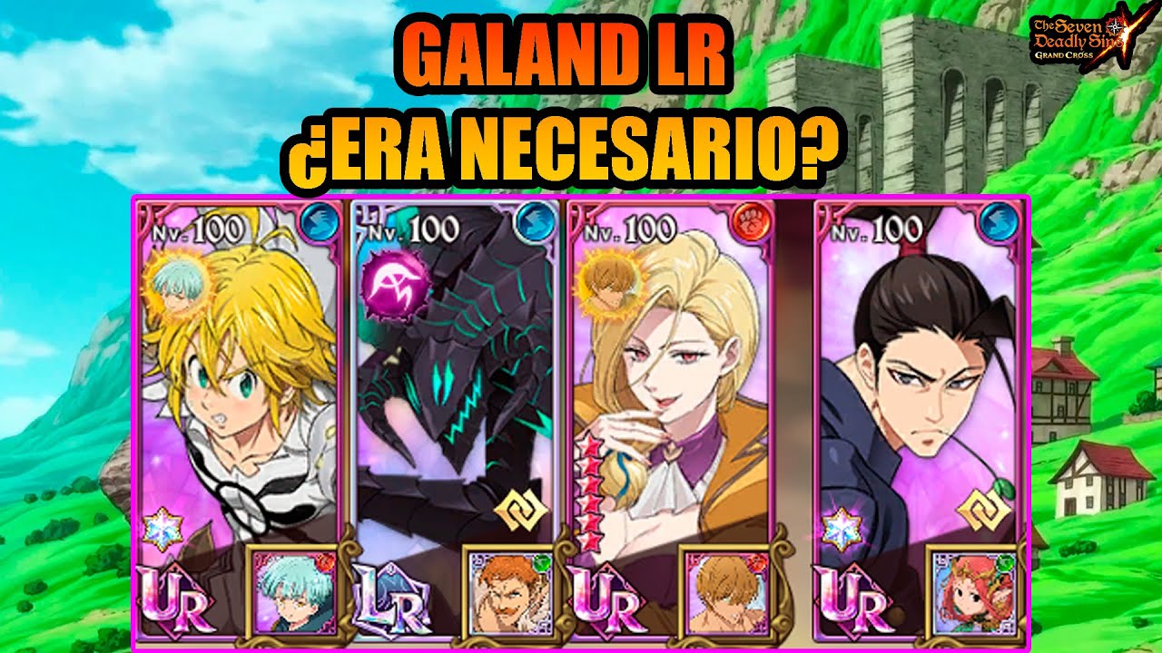 SHOWCASE RARO DE GALAND LR || 7DS:GRAND CROSS - YouTube