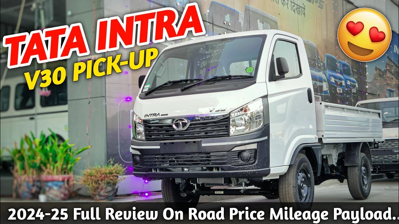 Tata Intra V30 Pickup Full Review On Road Price Mileage Payload Details 2024-25 || Best Tata ...
