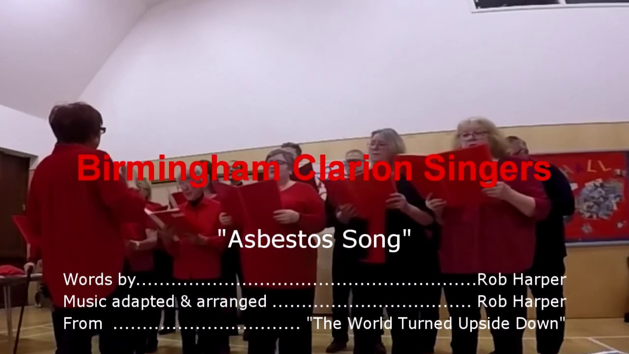 Birmingham Clarion Singers Performing Rob Harper's "Asbestos Song ...