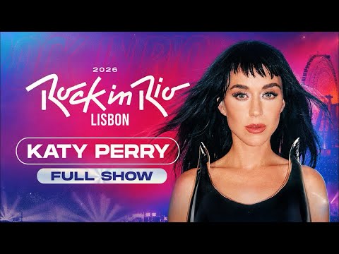 Katy Perry - Rock in Rio 2026 Lisboa | Full Show