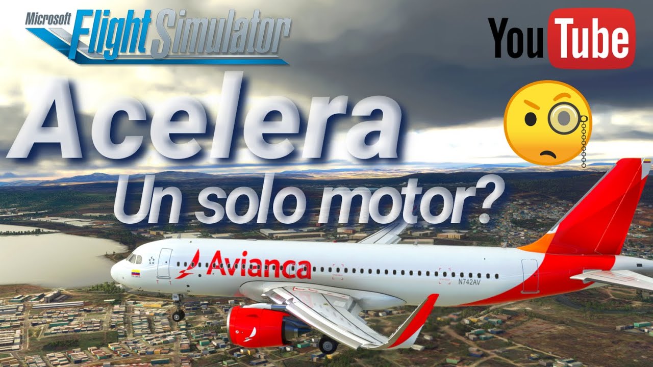 Acelera un solo motor? Microsoft Flight Simulator 2020 - YouTube
