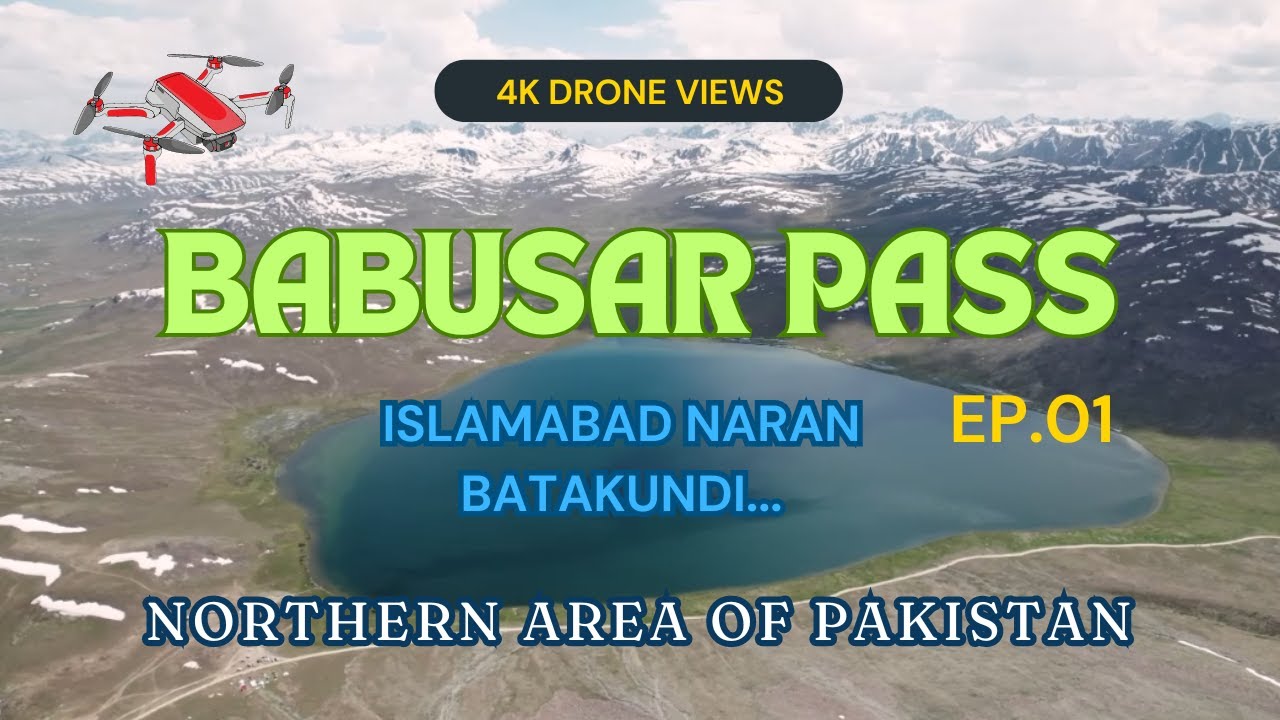 Babusar Pass | Batakundi | Naran Northern areas of Pakistan 4k Drone ...